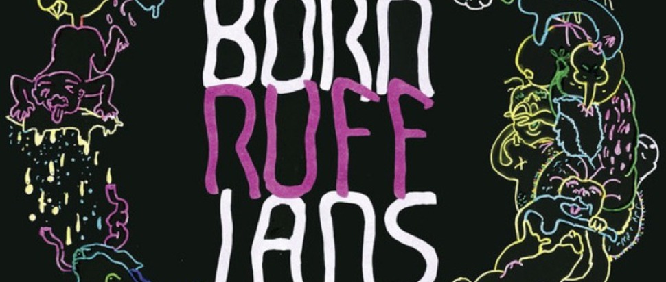 Born Ruffians: Ruff - New music - Album review - The Skinny
