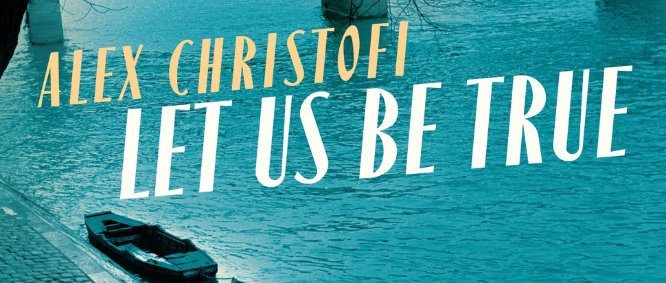 Let Us Be True by Alex Christofi book review: The Skinny