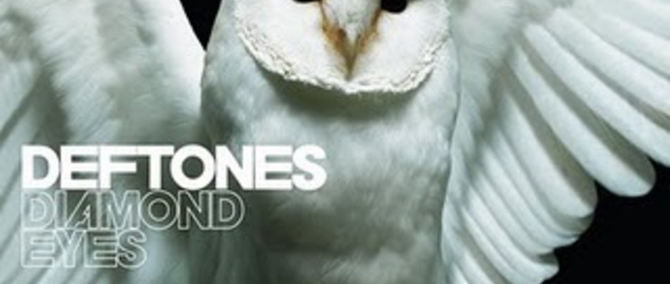 Deftones - Diamond Eyes | The Skinny